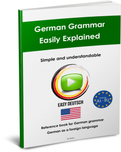 Understand German Grammar - Don't just memorize it!